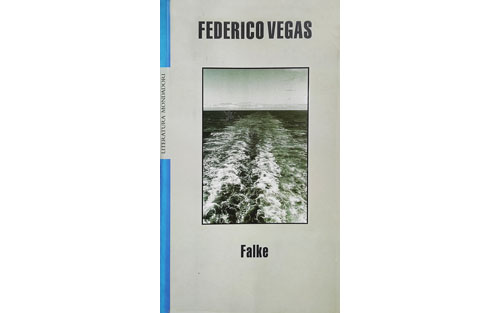 Falke, de Federico Vegas - Ficción Breve
