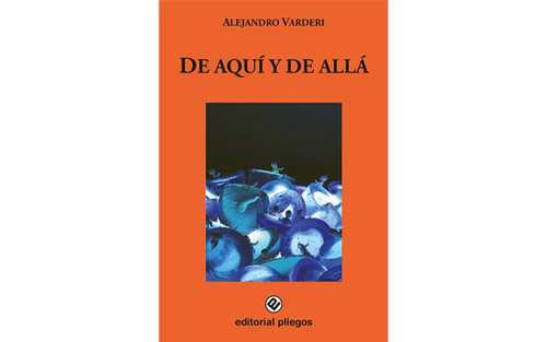 De aquí y de allá, de Alejandro Varderi - Ficción Breve